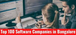Top 100 Software Companies in Bangalore | Full Ranking List