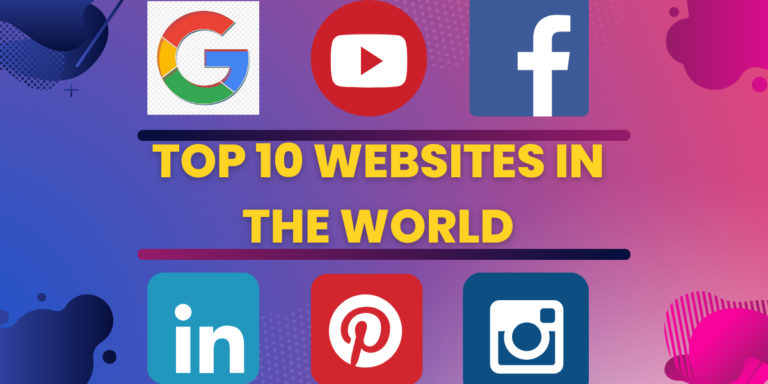 Top 10 Websites in the World || Most Visited Websites in the World